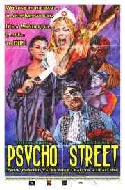 PSYCHO STREET Screening in Chicago – Horror Society