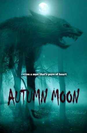 AUTUMN MOON: Old-School Werewolf Film Now in Pre-Production – Horror ...