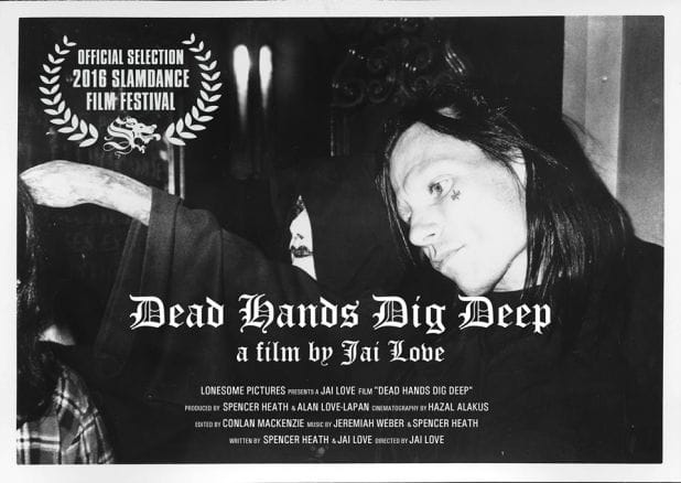 SLAMDANCE’16 Documentary DEAD HANDS DIG DEEP Trailer release – Horror Society