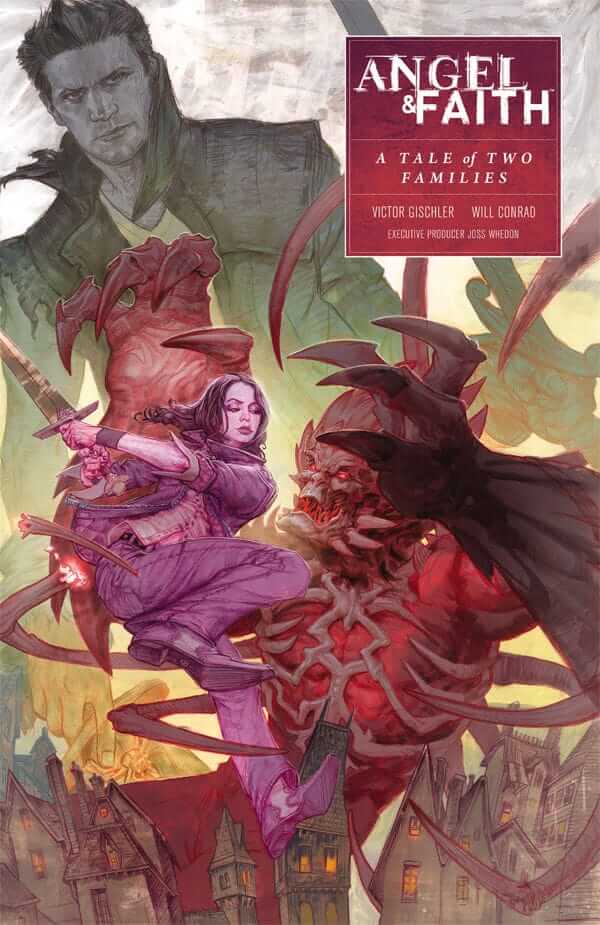 Comic Crypt: ‘ANGEL & FAITH SEASON 10 VOLUME 5: A TALE OF TWO FAMILIES ...