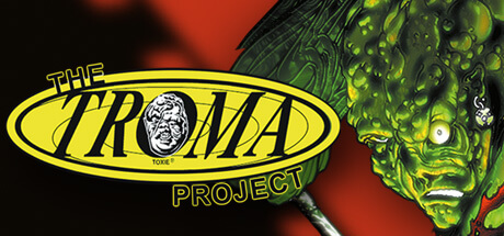 The Troma Project on Steam - Horror Society