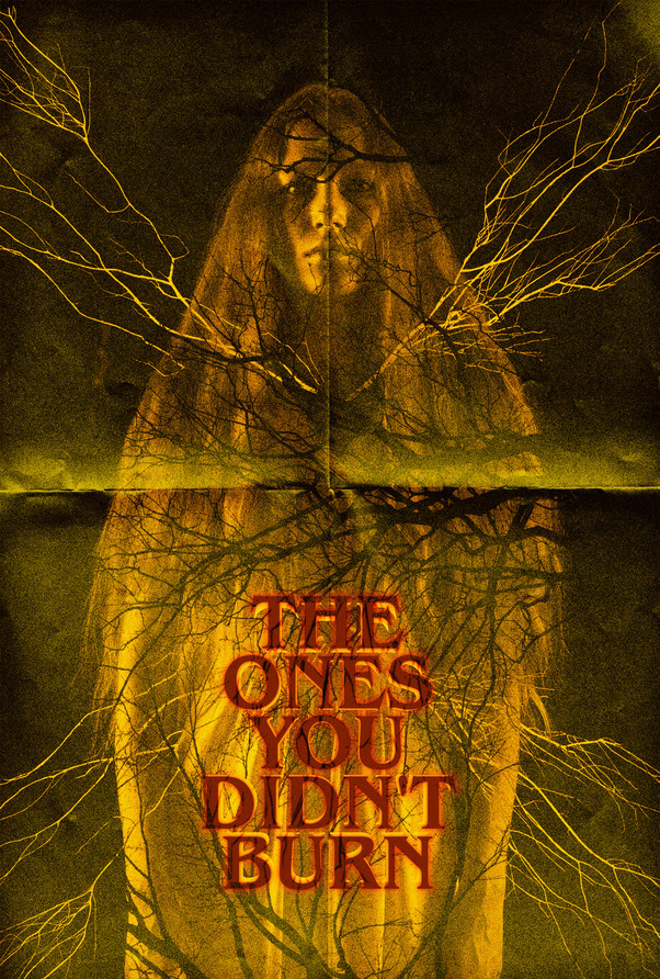 JINGA REVEALS POSTER AND TRAILER FOR THE ONES YOU DIDNT BURN – Horror ...