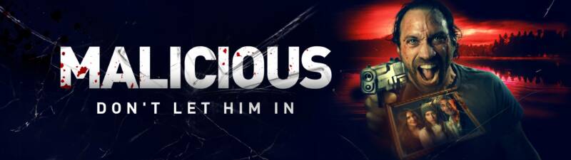 MALICIOUS Out NOW on Digital in North America, UK and Ireland – Horror ...