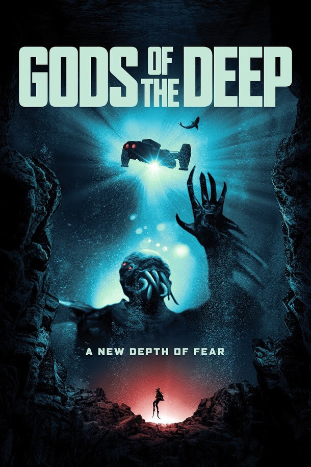 Official Trailer and Poster for Sci-Fi Thriller GODS OF THE DEEP ...