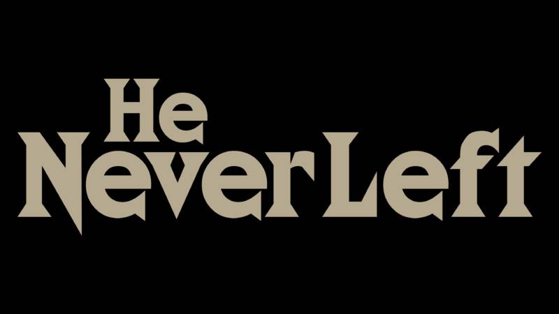Watch Newly Released HE NEVER LEFT Teaser Trailer – Horror Society