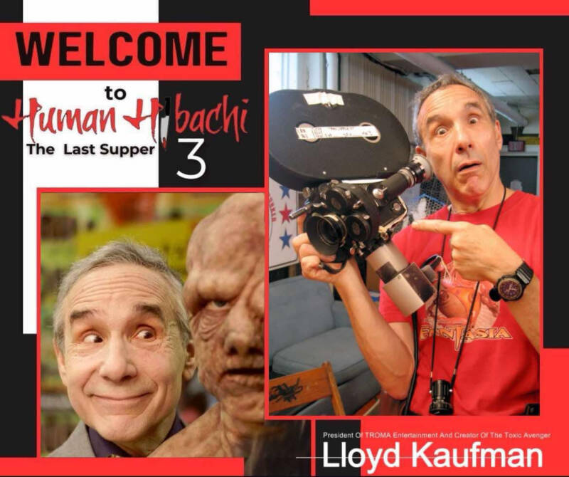 Troma Film’s Lloyd Kaufman announced for Human Hibachi 3: The Last ...
