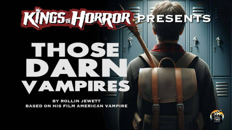 TAKE TWO STUDIOS BRINGS “VAMPIRES” TO KINGS OF HORROR – Horror Society