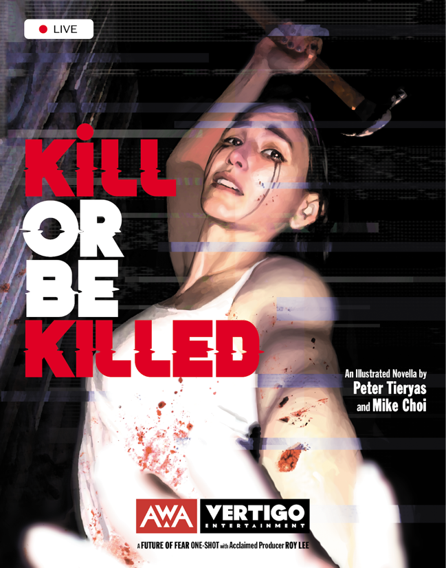 KILL OR BE KILLED, Chilling New Title from AWA and Roy Lee’s Vertigo Entertainment – Horror Society