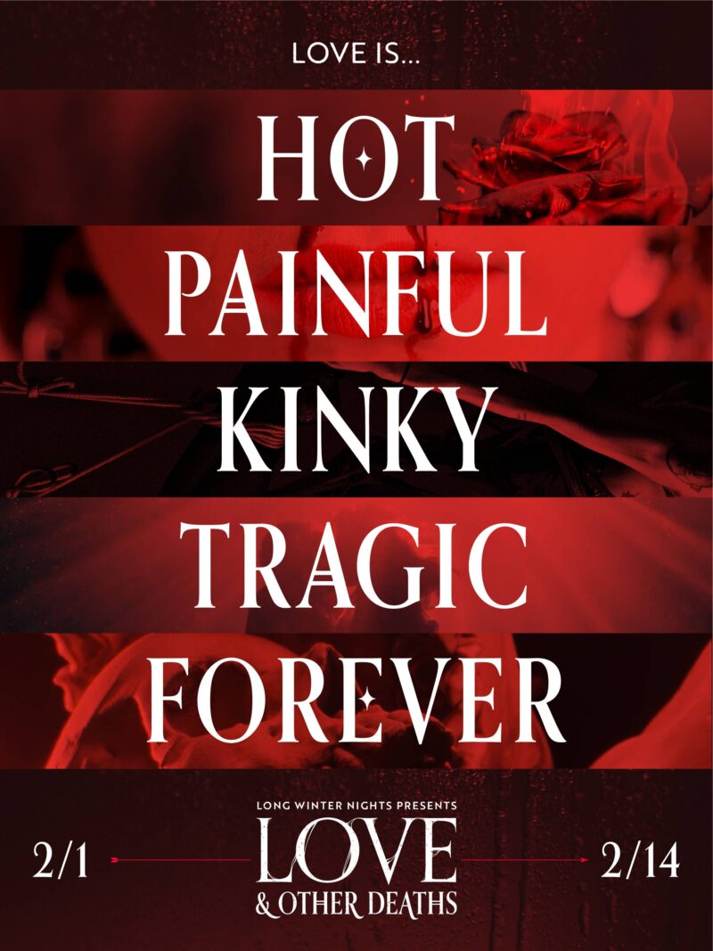 LONG WINTER NIGHTS UNVEILS “LOVE & OTHER DEATHS,” A 14-DAY VALENTINE’S ...