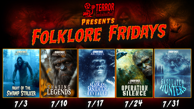 TERROR FILMS RELEASING Presents FOLKLORE FRIDAYS: THE BIGFOOT ARCHIVES ...